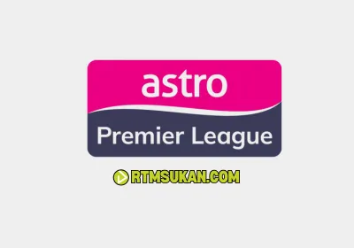 Astro Premier League Live Online | FREE HD Streaming - RTM Sukan