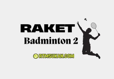 Raket TV Badminton 2 Live Online | FREE HD Streaming - RTM Sukan